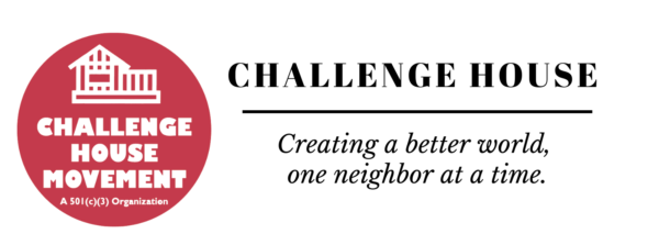 History Behind the Challenge House - Challenge House